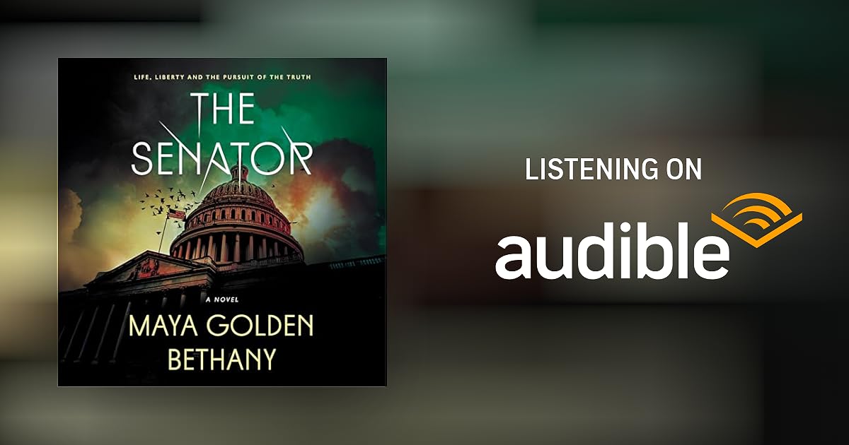 The Senator Audiobook by Maya Golden Bethany